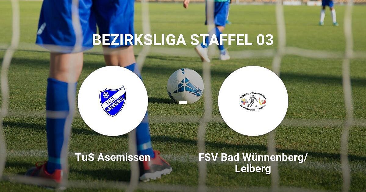 FSV Bad Wünnenberg/Leiberg im Spiel gegen TuS Asemissen deutlich dominierend | nw.de
